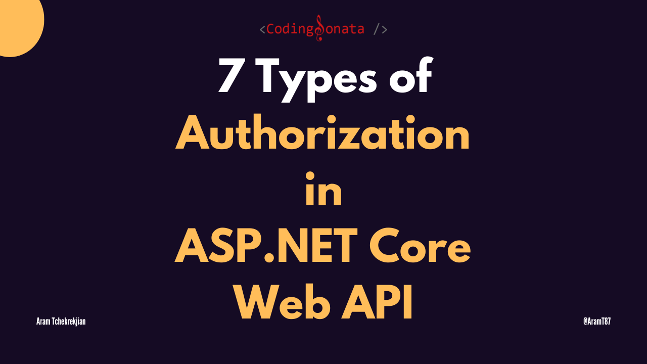 7 Types of Authorization in ASP.NET Core Web API - Coding Sonata